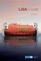 International Life-Saving Appliances (LSA) Code: 2010 Edition